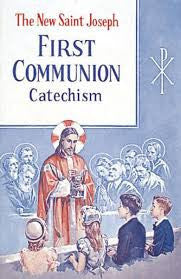 The New Saint Joseph First Communion Catechism – St. Josephs Catholic ...